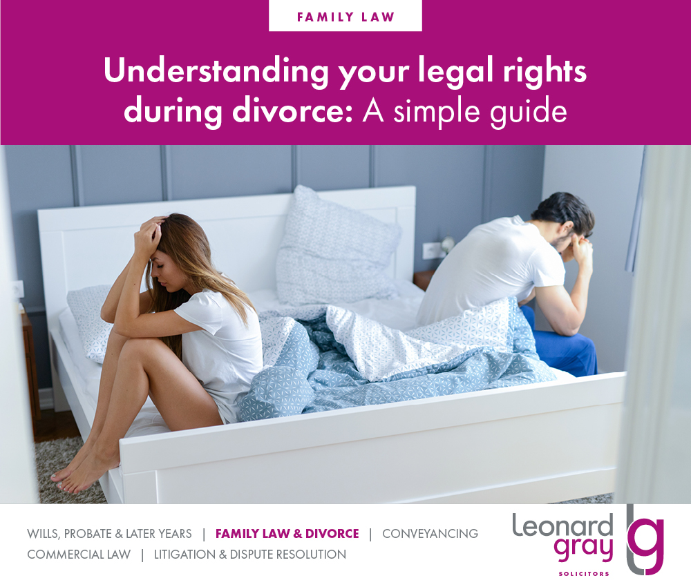 understanding your legal rights in divorce web - Leonard Gray LLP